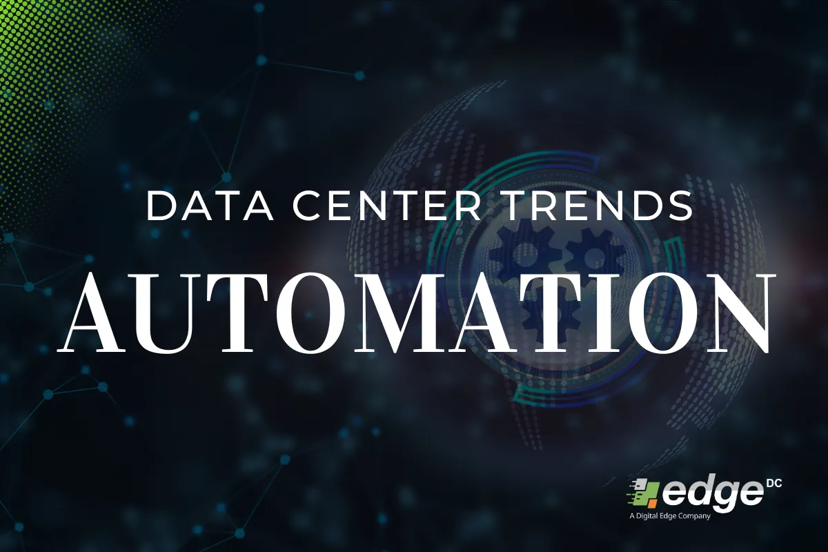 Data Center Trends - The Automation Technology